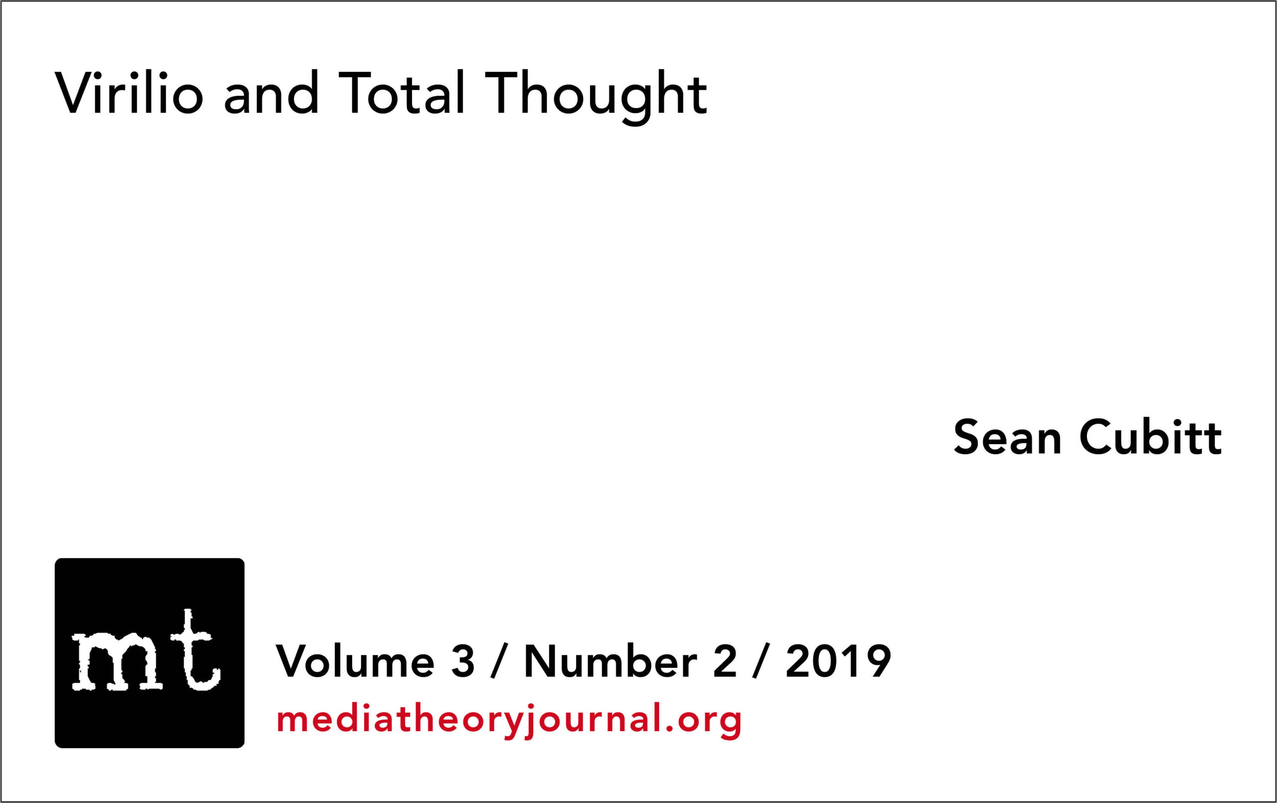 Sean Cubitt: Virilio and Total Thought – Media Theory